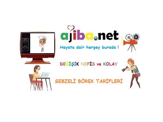 Sebzeli börek tarifleri ile ustalardan değişik börekler